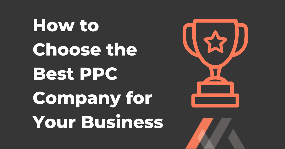 How to Choose the Best PPC Company for Your Business | Adalystic Marketing
